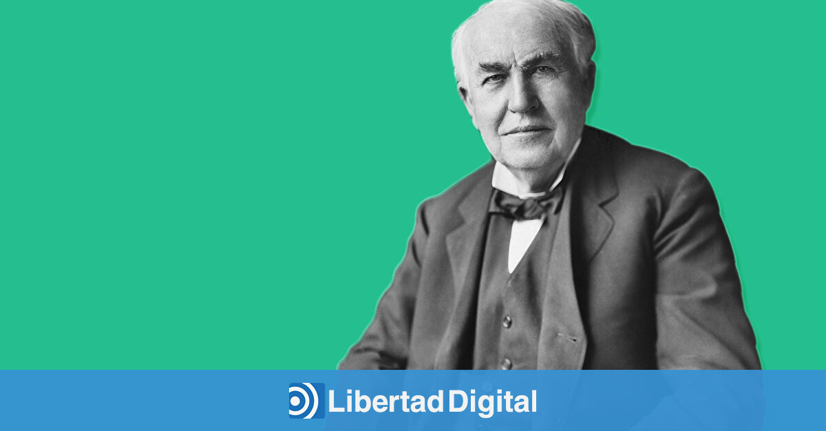 Cinco inventos de Edison que probablemente no conocías - Libertad Digital