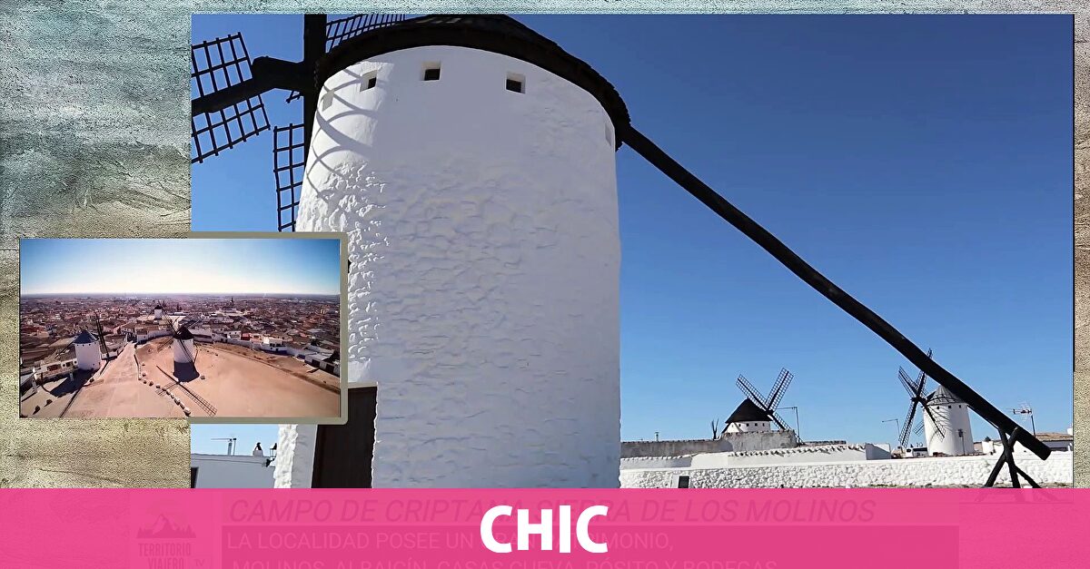 Territorio Viajero 18: Campo de Criptana (parte 1) - Chic