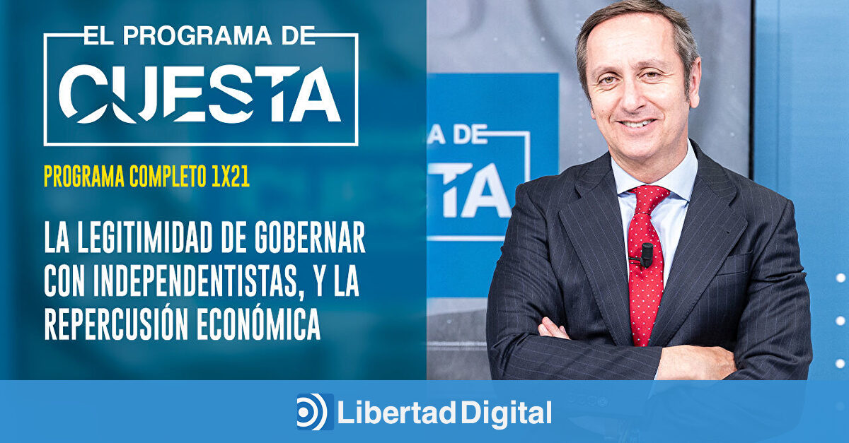 El Programa de Cuesta: La legitimidad de gobernar con independentistas ...