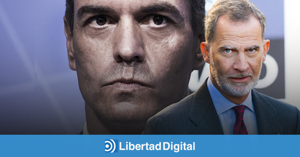 El plan secreto de Sánchez para tumbar al Rey - Libertad Digital