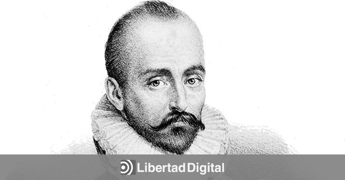 'Ensayos' de Montaigne: una antología del mejor - Libertad Digital ...