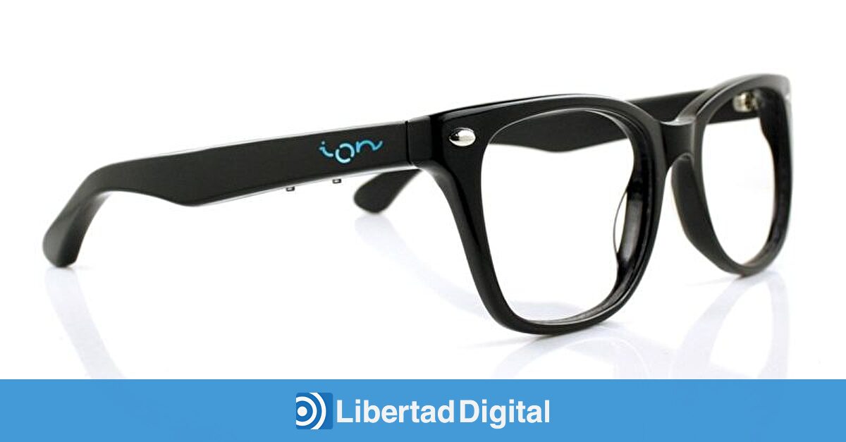 ION Glasses, las Google Glass hechas en España - Libertad Digital