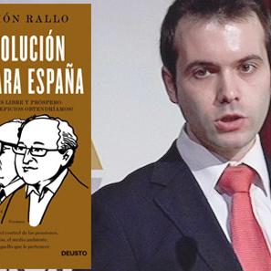 Juan Ramón Rallo explica la revolución liberal que necesita España ...
