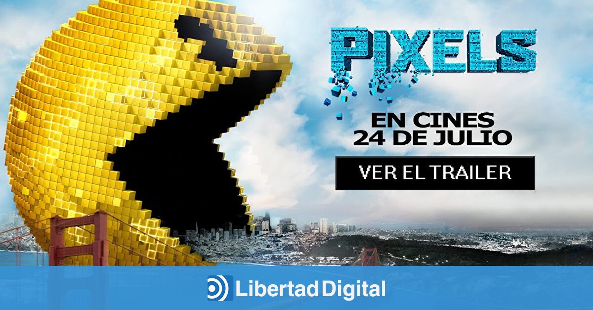 Pixels, nuevo trailer - Libertad Digital - Cultura
